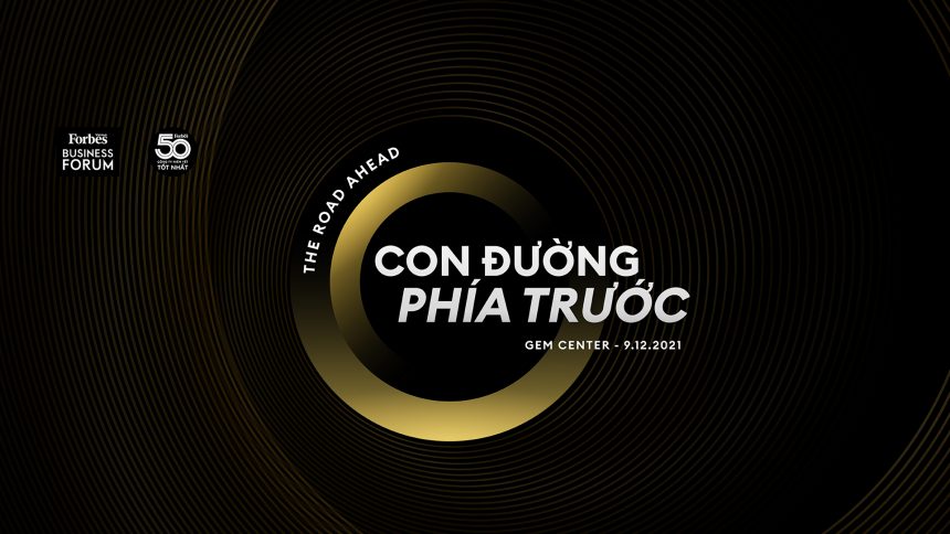 Business Forum 2021 - Forbes Vietnam Event